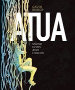 Atua by Gavin Bishop - Penguin Books New Zealand