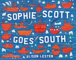 Sophie Scott Goes South by Alison Lester - Penguin Books Australia