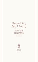 Unpacking My Library by Walter Benjamin - Penguin Books Australia