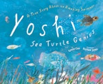 Yoshi, Sea Turtle Genius by Lynne Cox - Penguin Books Australia