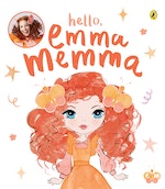 Hello, Emma Memma by Emma Memma - Penguin Books Australia