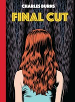 Final Cut by Charles Burns - Penguin Books Australia