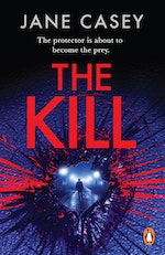 The Kill by Jane Casey (EBook) - Penguin Books Australia