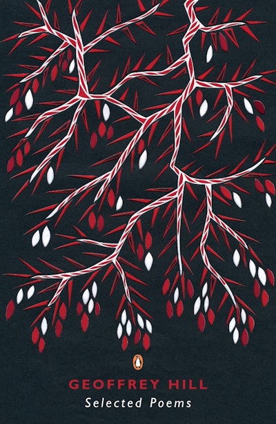 Selected Poems by Geoffrey Hill - Penguin Books Australia