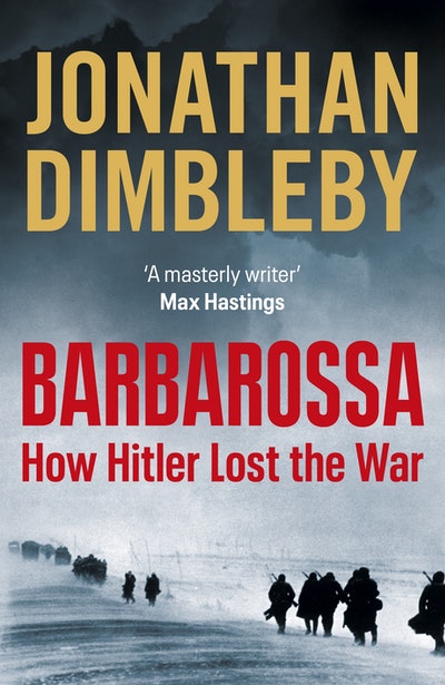 Barbarossa by Jonathan Dimbleby - Penguin Books Australia