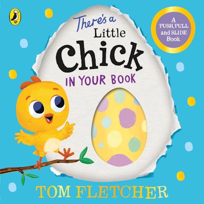 There’s a Little Chick In Your Book - Penguin Books Australia