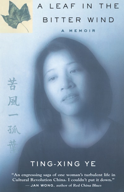 A Leaf In The Bitter Wind by Ting-Xing Ye - Penguin Books Australia