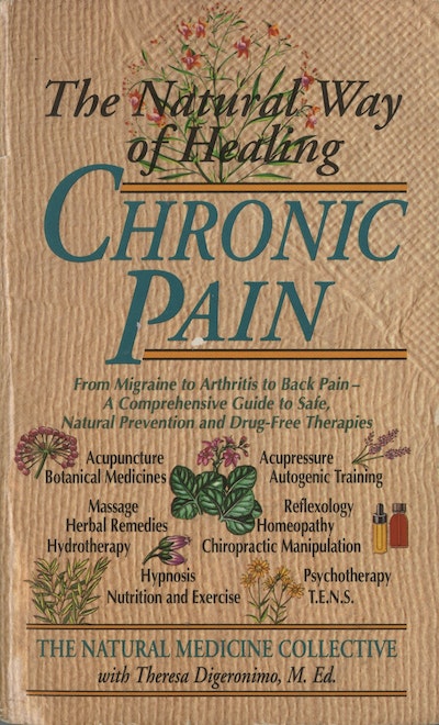 The Natural Way of Healing Chronic Pain by Natural Medicine Collective ...