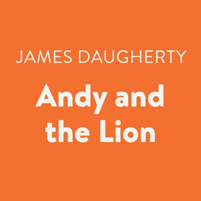 Andy and the Lion by James Daugherty - Penguin Books New Zealand