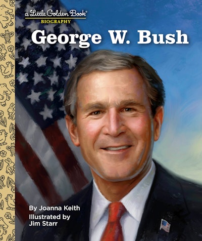 George W. Bush: A Little Golden Book Biography - Penguin Books New Zealand