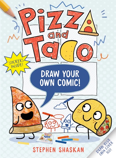 Pizza and Taco: Draw Your Own Comic! - Penguin Books Australia