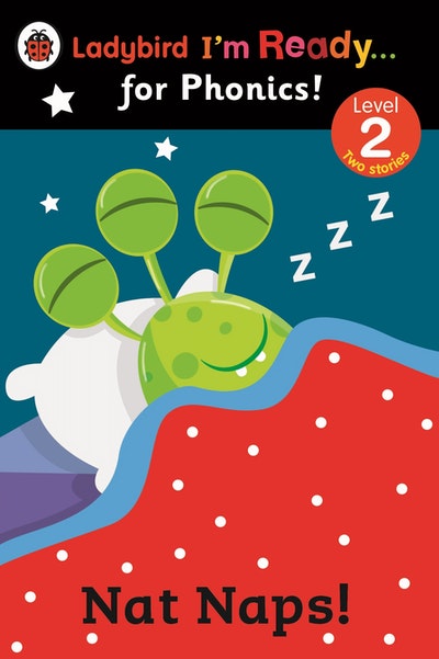 Nat Naps! Ladybird I'm Ready for Phonics: Level 2 - Penguin Books Australia