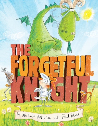 The Forgetful Knight - Penguin Books Australia