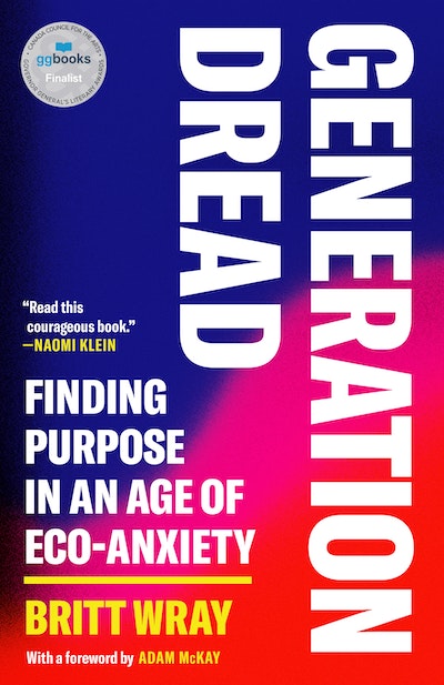 Generation Dread by Britt Wray - Penguin Books Australia Generation Dread by Britt Wray - Penguin Books Australia