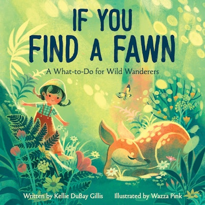 If You Find a Fawn by Kellie DuBay Gillis - Penguin Books Australia