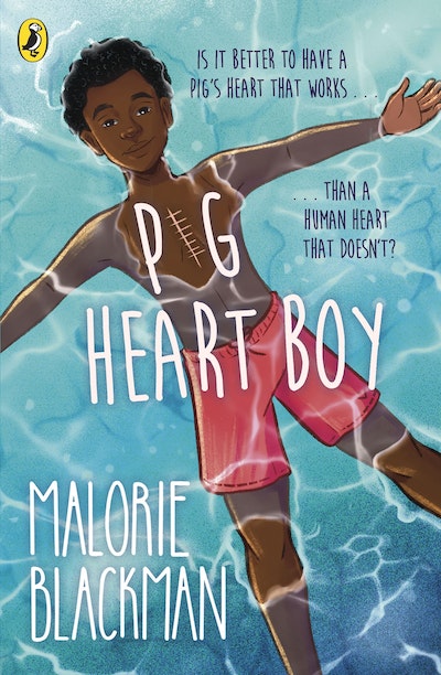 Pig Heart Boy By Malorie Blackman Penguin Books Australia