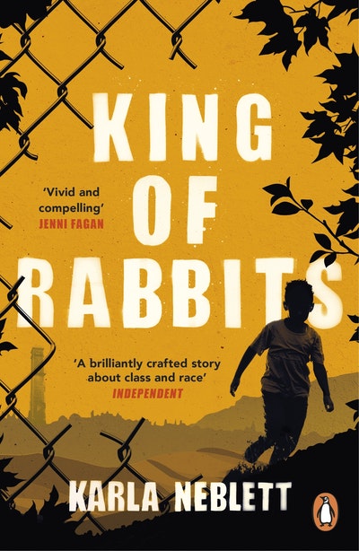 King of Rabbits by Karla Neblett - Penguin Books Australia