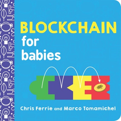 Blockchain for Babies by Chris Ferrie - Penguin Books Australia