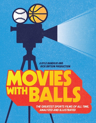 Movies with Balls by Kyle Bandujo - Penguin Books Australia