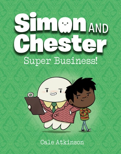 Super Business! (Simon and Chester Book #6) - Penguin Books New Zealand