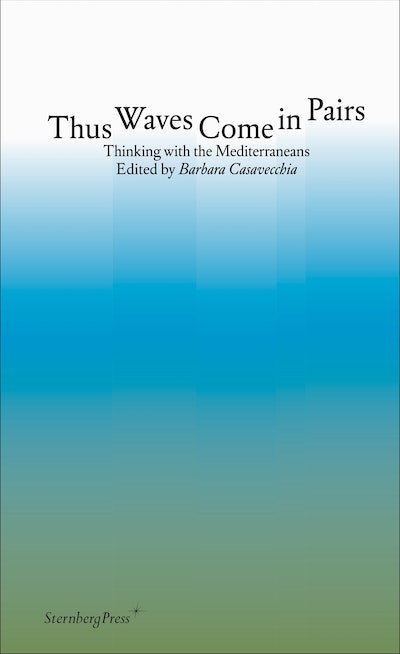 Thus Waves Come in Pairs by Barbara Basavecchia - Penguin Books Australia