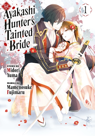 The Ayakashi Hunter's Tainted Bride 1 - Penguin Books Australia The Ayakashi Hunter's Tainted Bride 1 - Penguin Books Australia