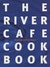 The River Cafe Cookbook by Rose Gray - Penguin Books Australia