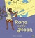 Rona and the Moon by Peter Gossage - Penguin Books New Zealand