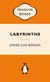 Labyrinths: Popular Penguins by Jorge Luis Borges - Penguin Books Australia
