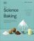 The Science of Baking by Matt Adlard - Penguin Books Australia