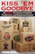 Kiss 'Em Goodbye - Penguin Books Australia