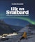 Life on Svalbard by Cecilia Blomdahl - Penguin Books Australia