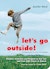 Let's Go Outside! - Penguin Books Australia