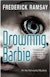Drowning Barbie by Frederick Ramsay - Penguin Books Australia