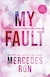 My Fault by Mercedes Ron - Penguin Books Australia
