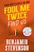 Fool Me Twice by Benjamin Stevenson - Penguin Books Australia