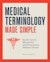 Medical Terminology Made Simple by Dr. John Temple MD - Penguin Books ...