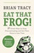 Eat That Frog!, Fourth Edition by Brian Tracy - Penguin Books Australia
