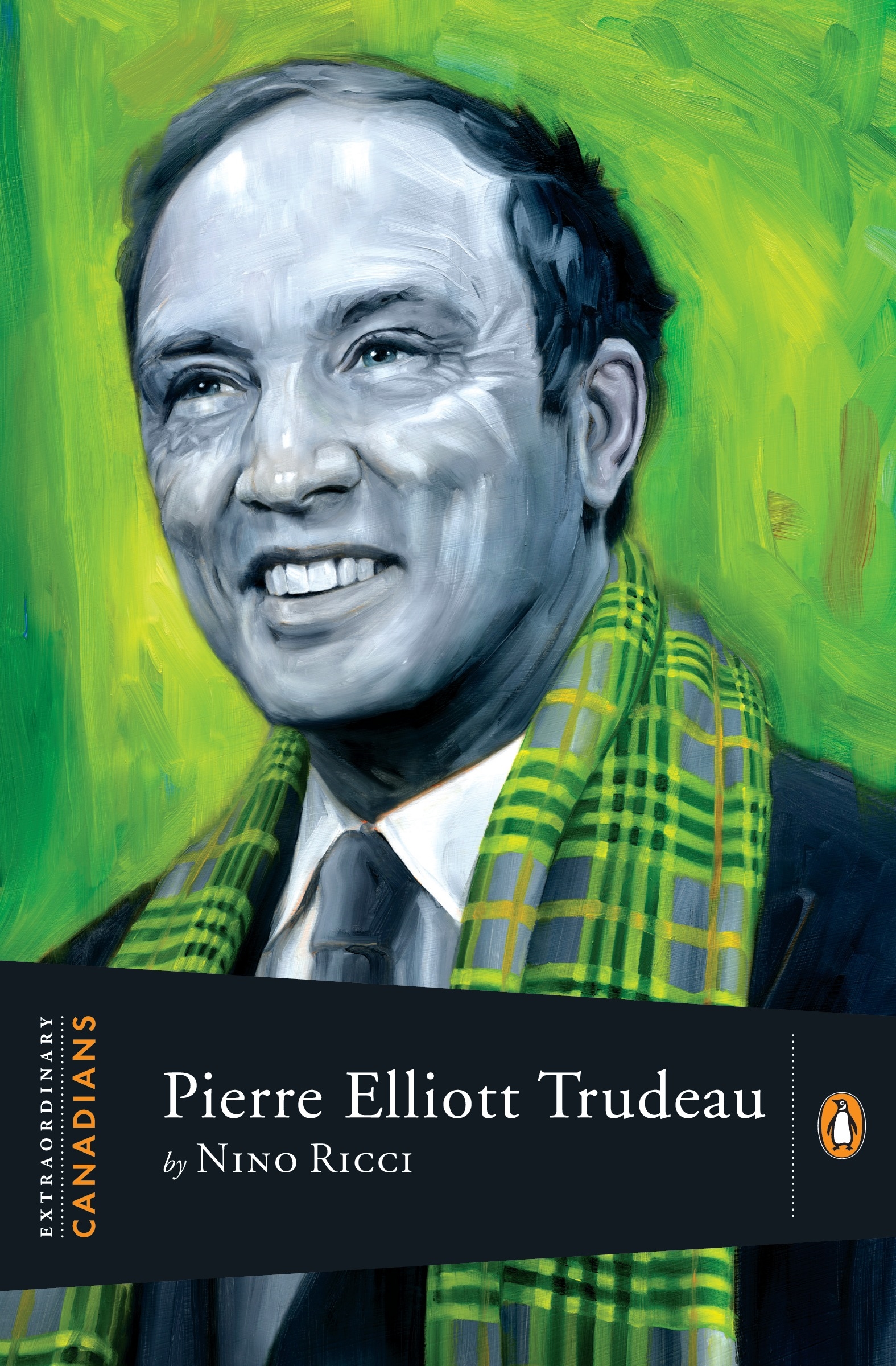 Extraordinary Canadians Pierre Elliott Trudeau by Nino Ricci - Penguin ...