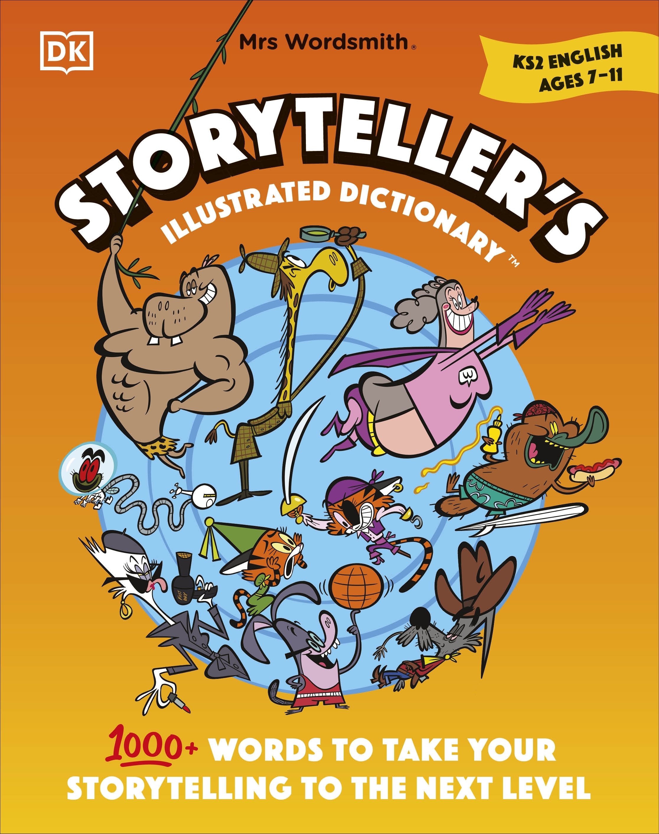 Mrs Wordsmith Storyteller s Illustrated Dictionary Ages 7 11 Key Stage Mrs Wordsmith Storyteller s Illustrated Dictionary Ages 7 11 Key Stage