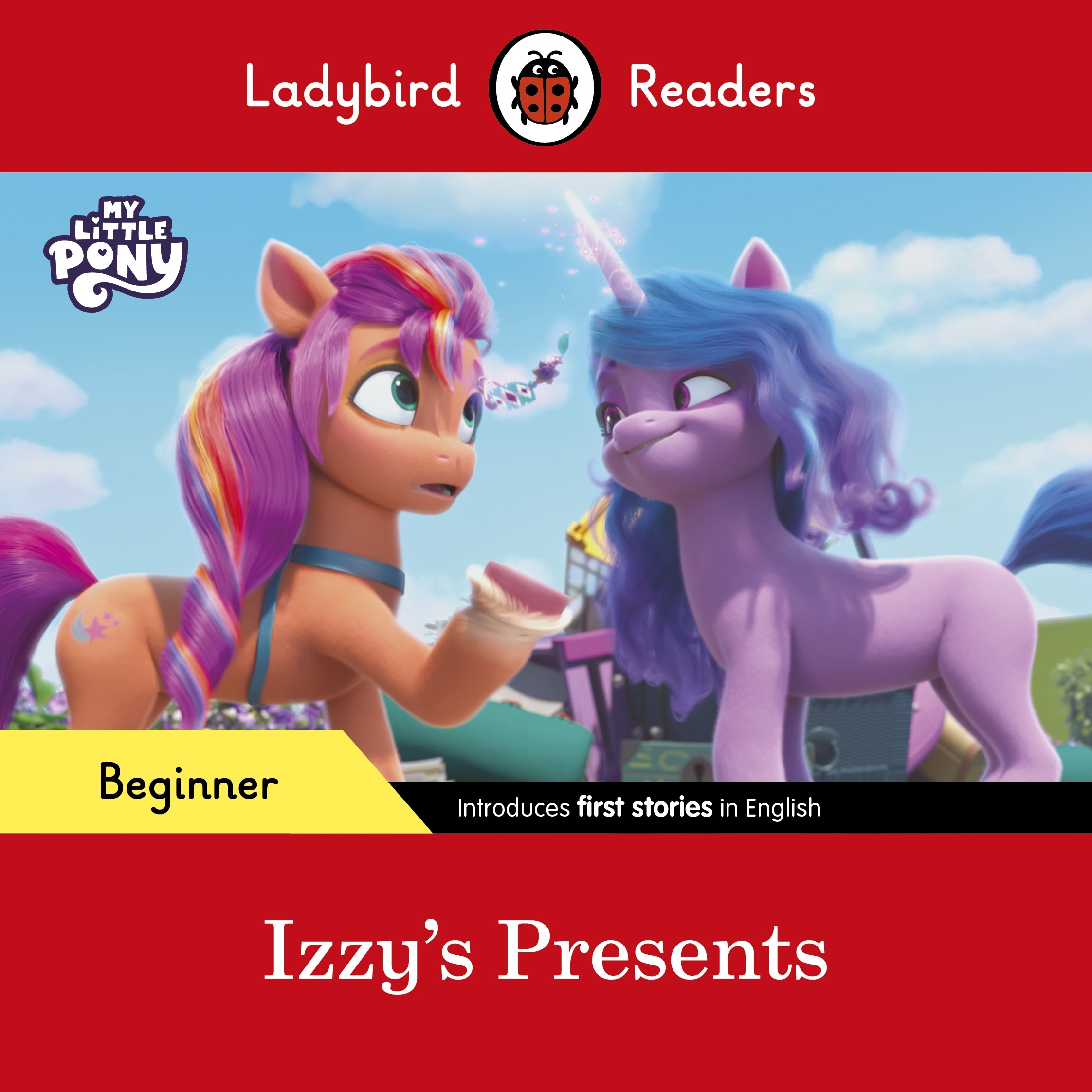 Ladybird Readers Beginner Level – My Little Pony – Izzy's Presents (ELT ...