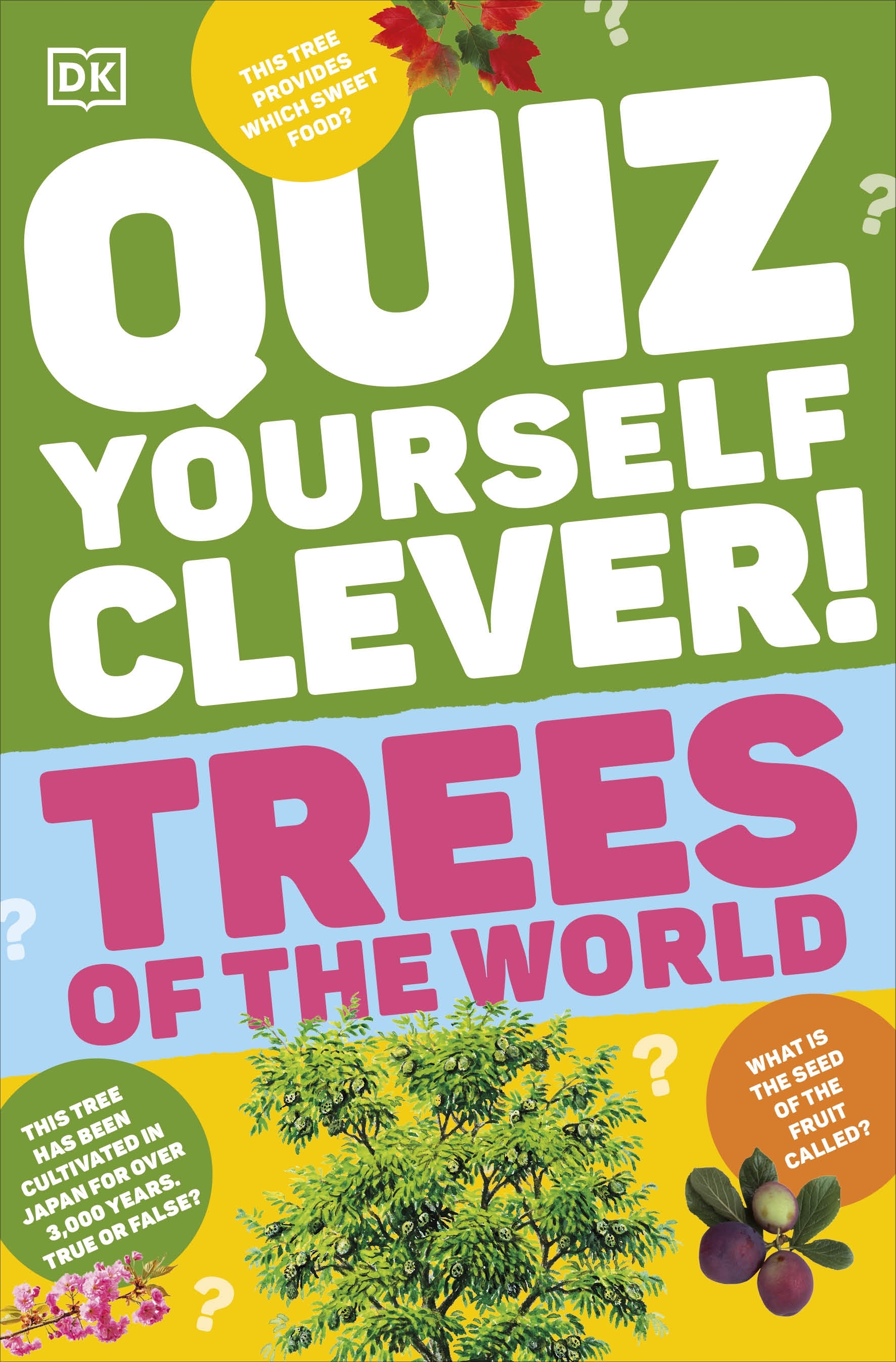 Quiz Yourself Clever! Trees of the World by DK - Penguin Books Australia