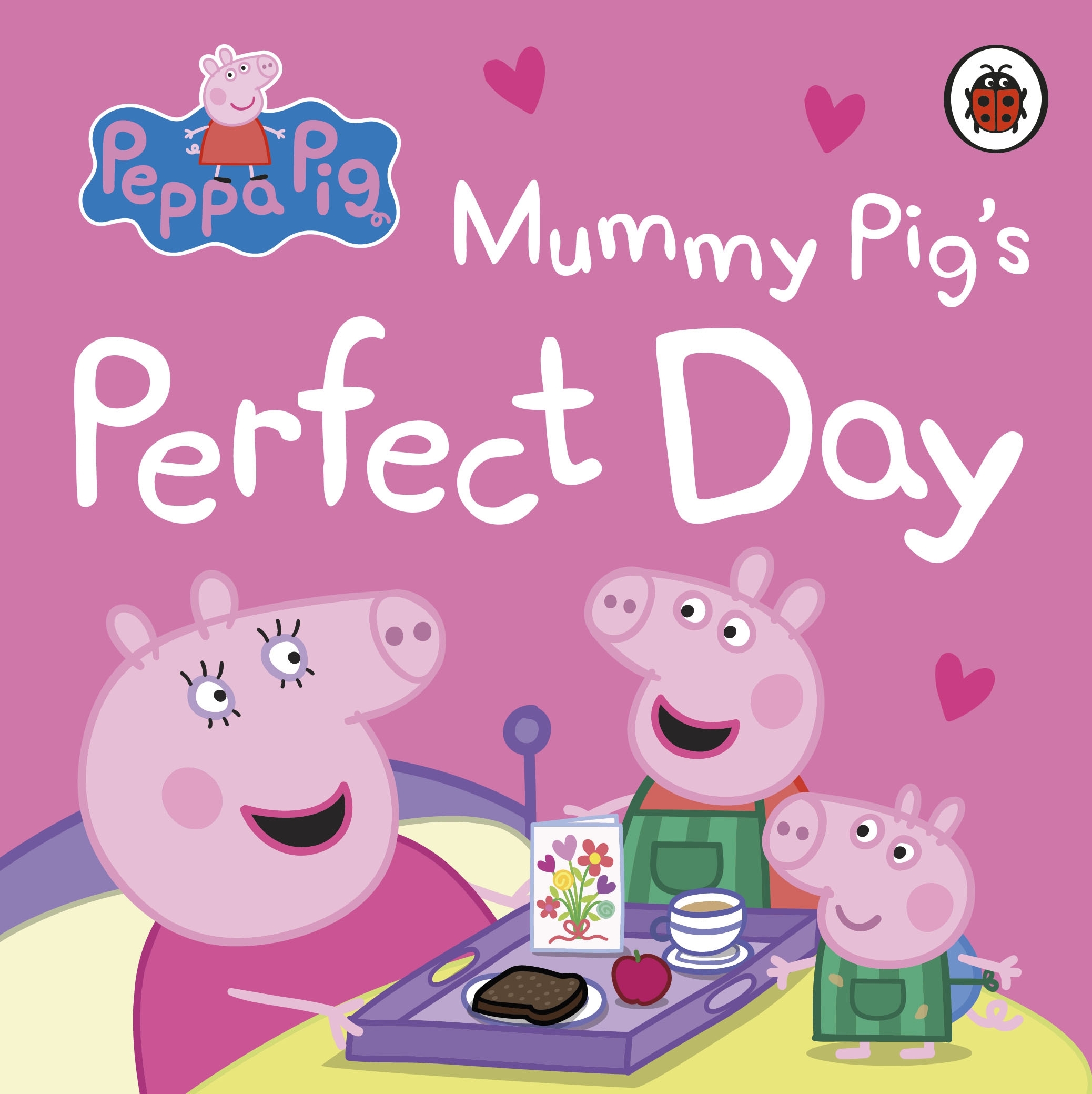 Peppa Pig Mummy Pig s Perfect Day By Peppa Pig Penguin Books Australia Peppa Pig Mummy Pig s Perfect Day By Peppa Pig Penguin Books Australia