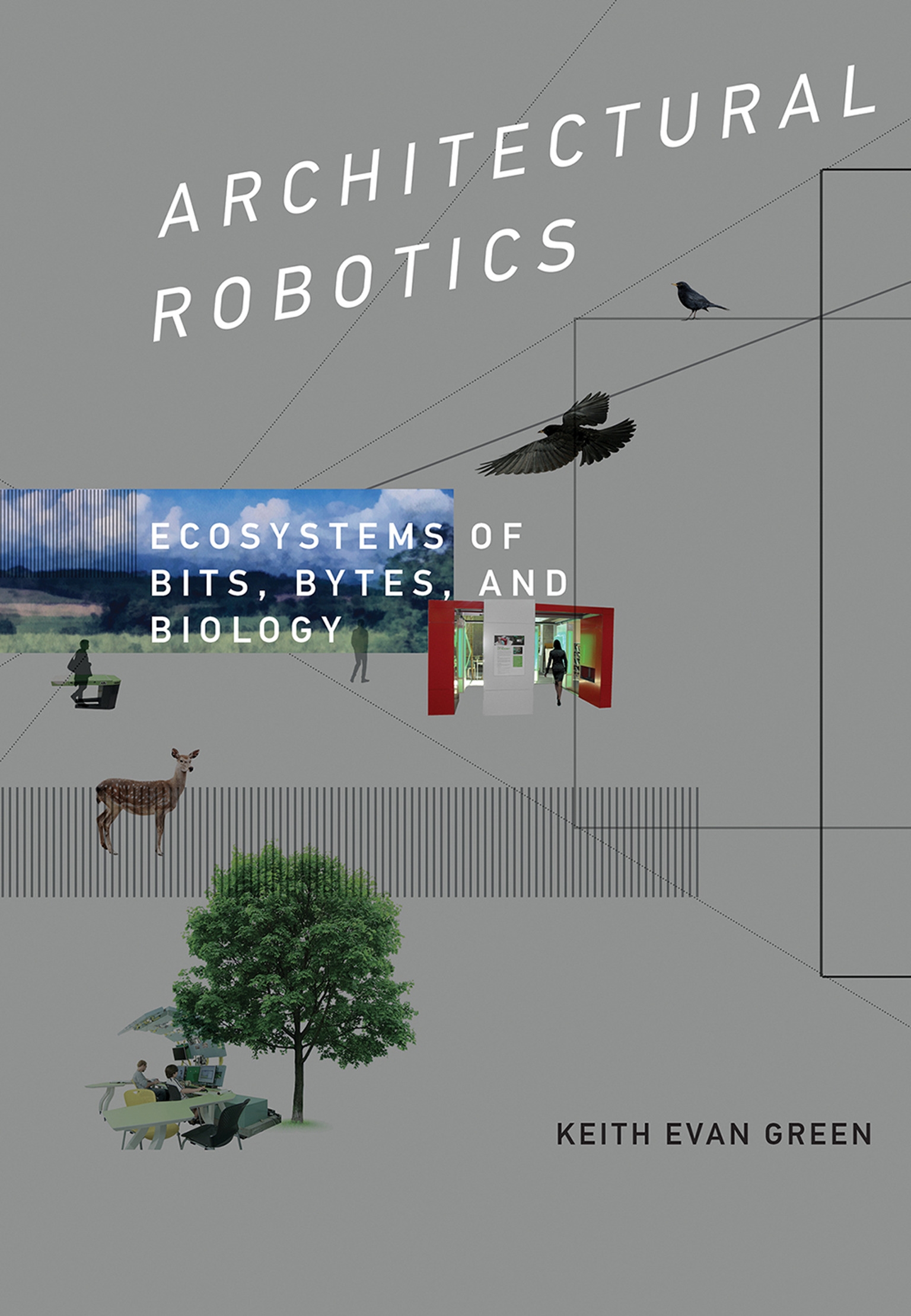 Architectural Robotics by Keith Evan Green - Penguin Books Australia Architectural Robotics by Keith Evan Green - Penguin Books Australia