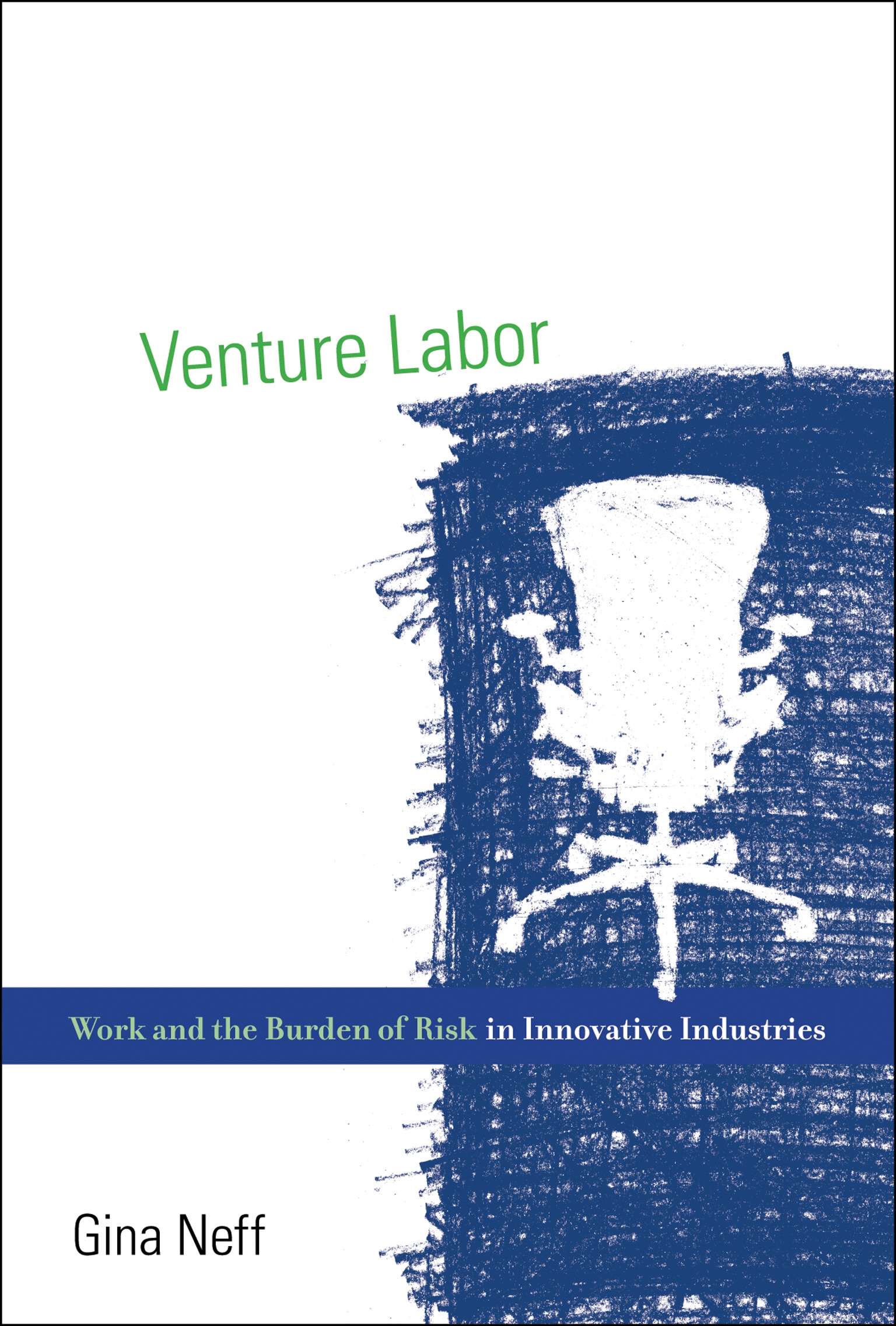 Venture Labor By Gina Neff Penguin Books New Zealand