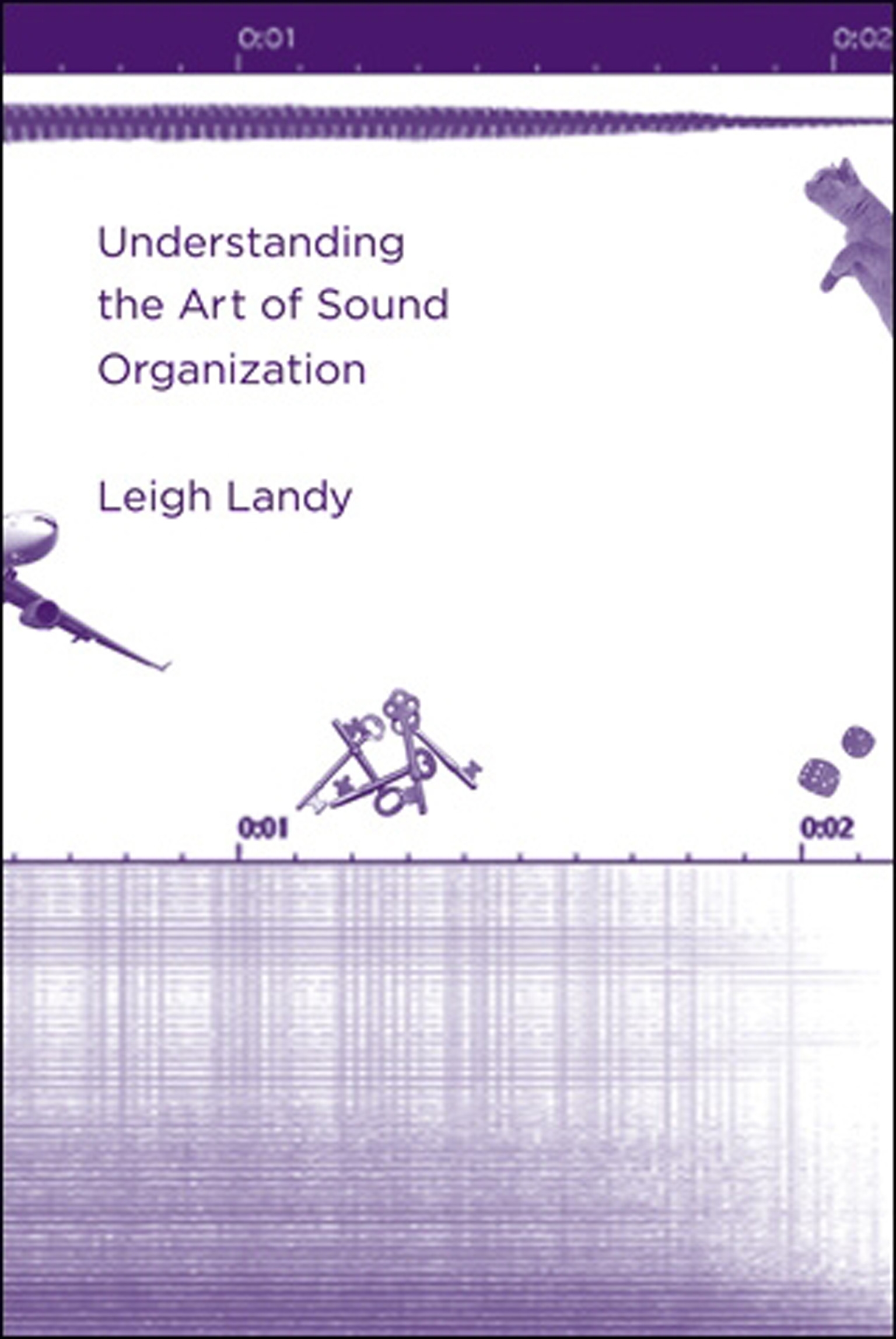 Understanding the Art of Sound Organization by Leigh Landy - Penguin ...