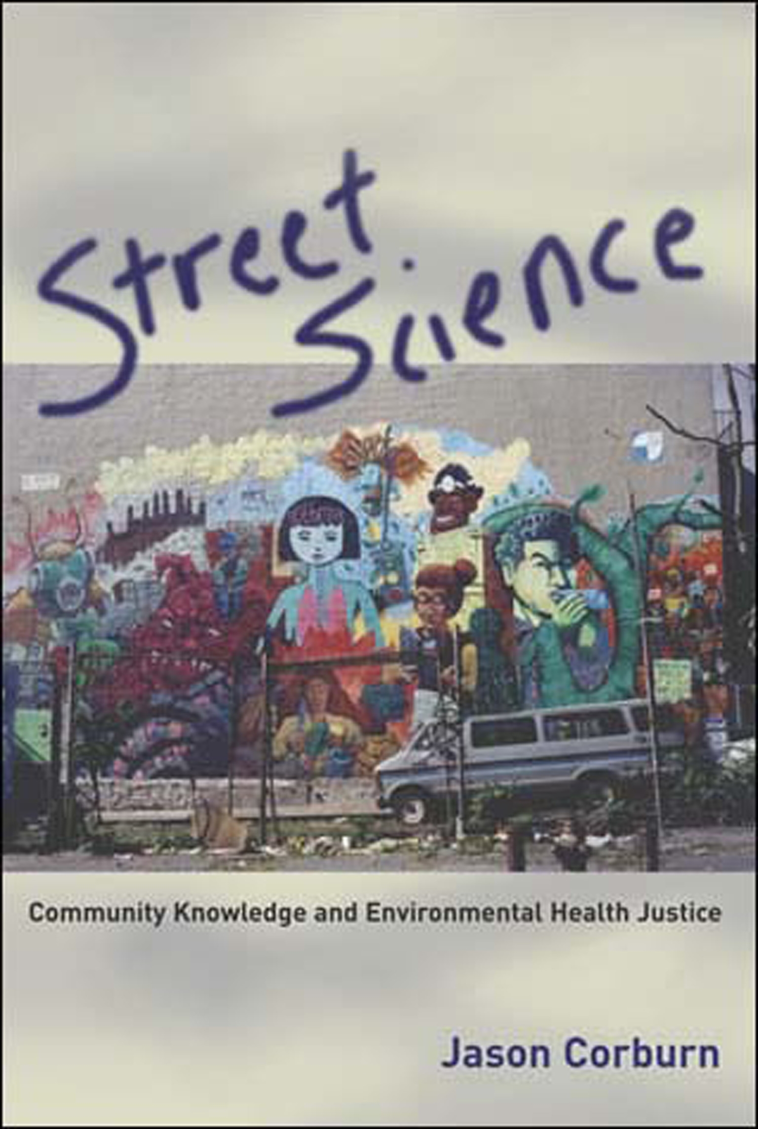 Street Science by Jason Corburn - Penguin Books Australia