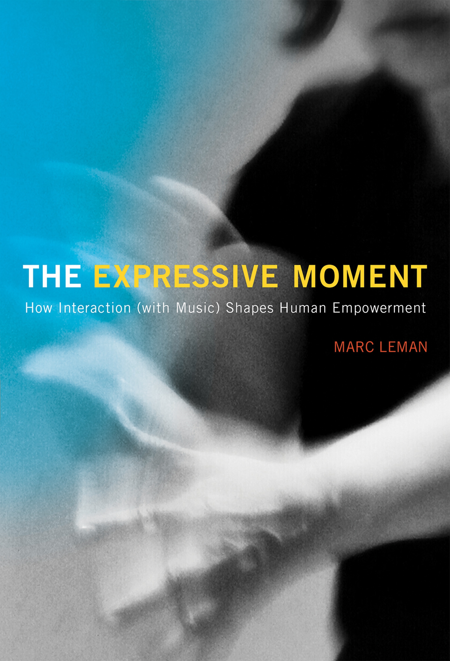 The Expressive Moment by Marc Leman - Penguin Books Australia