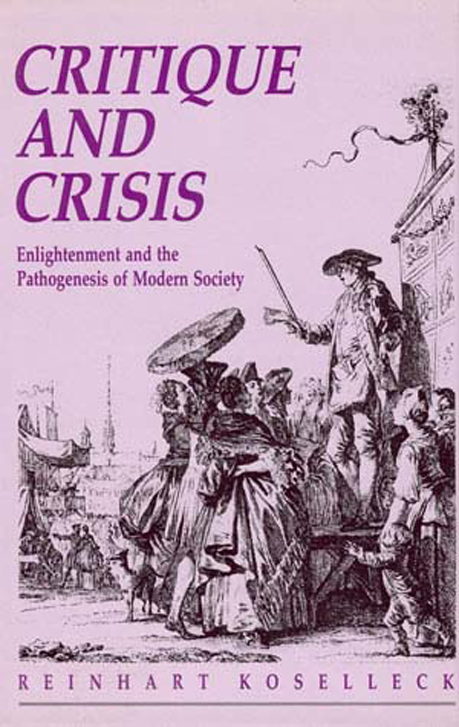 Critique and Crisis by Reinhart Koselleck - Penguin Books Australia