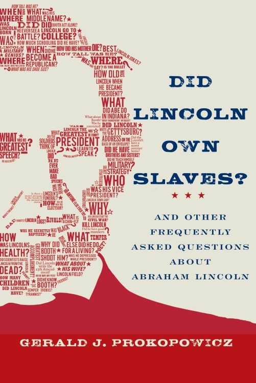 Did Lincoln Own Slaves? by Gerald J. Prokopowicz - Penguin Books New ...